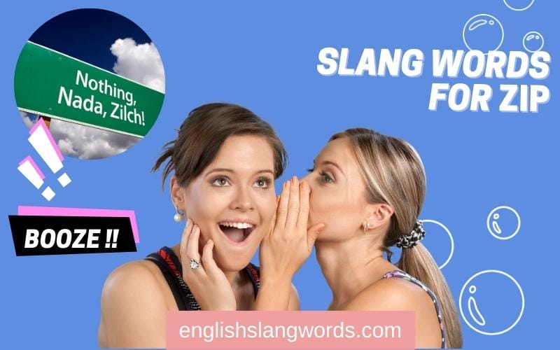 10 Slang Words for Zip [With Example] - English Slang Words