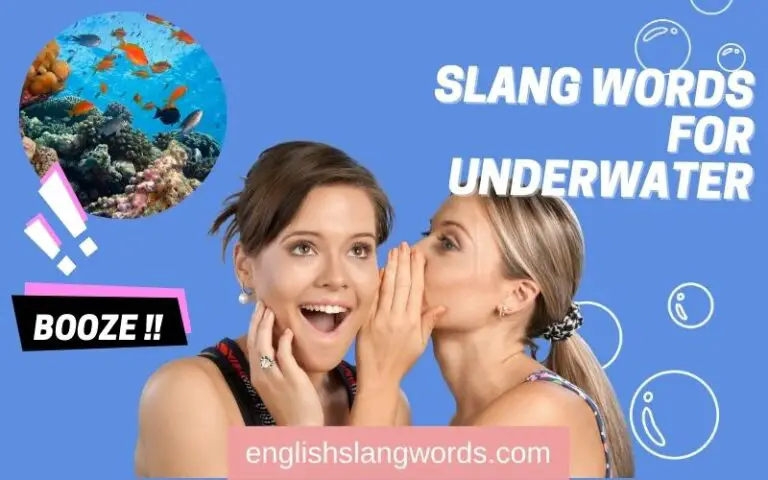 15 Slang Words for Underwater [With Example] - English Slang Words