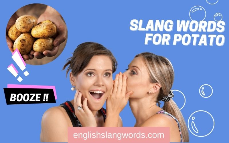 15 Slang Words For Potato Meaning Example English Slang Words