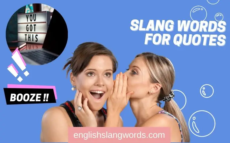 Slang Words for Qoutes