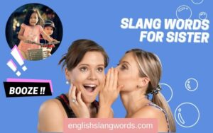 Slang words for Sister