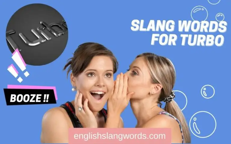 9 Slang Words for Turbo [With Example] - English Slang Words