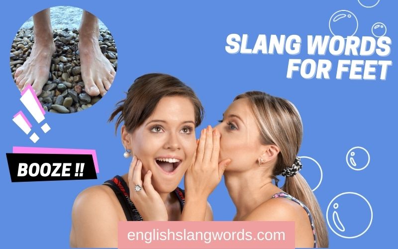 9 Slang Words For Feet Meaning Example English Slang Words 9 Slang Words For Feet Meaning Example English Slang Words